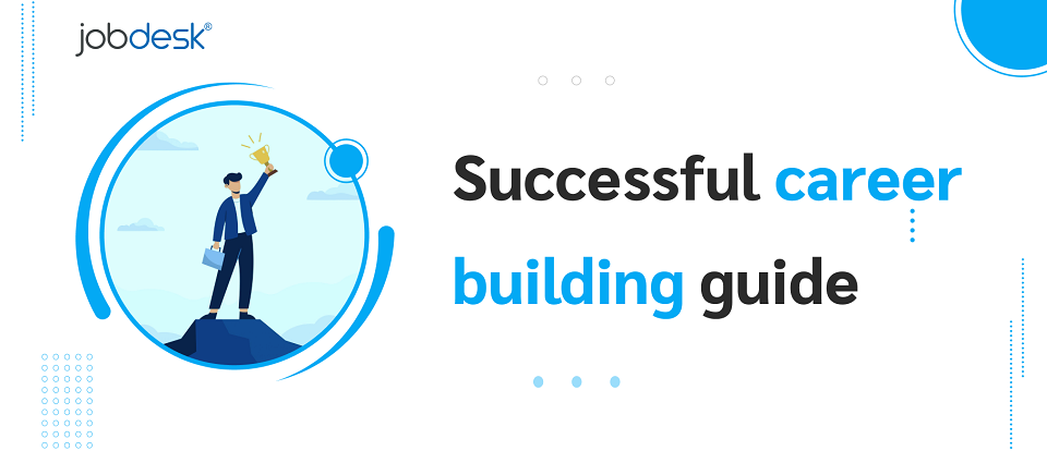 jobdesk® - Successful Career Building: A Secret Guide